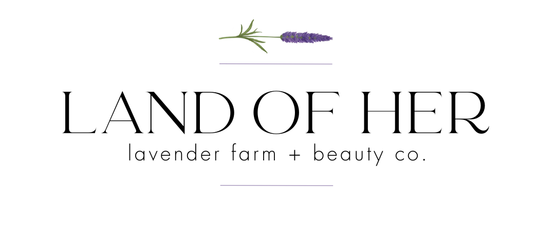 The Land of Her, LLC Lavender Products & Lavender Farm – The Land of ...